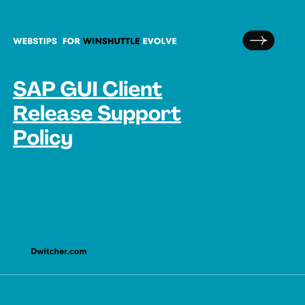 Support Policy for SAP GUI Client Releases – Dwitcher Technology