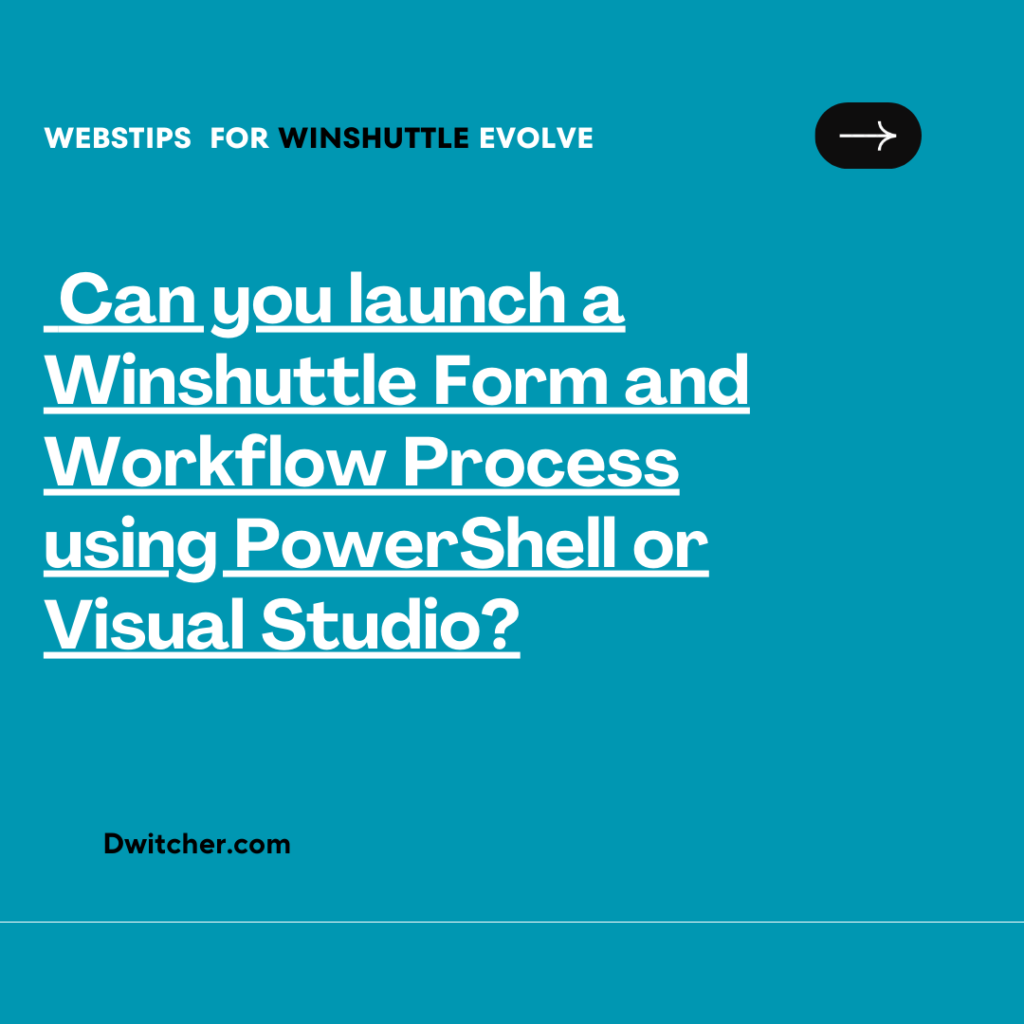 Launching A Winshuttle Form And Workflow Process Using Powershell Or